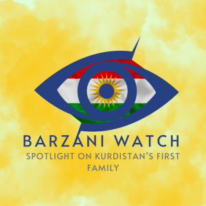 Barzani Watch – Spotlight on Kurdistan's first family